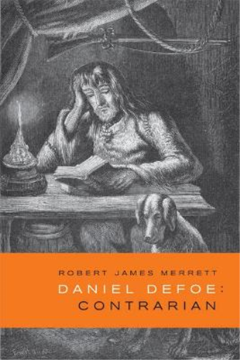 Robert James Merrett Daniel Defoe, Contrarian (Hardback) (UK IMPORT ...