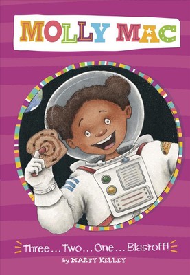 Molly MAC Three Two One Blast off by Marty Kelley (English) Paperback ...