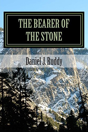THE BEARER OF THE STONE By Daniel James Ruddy **BRAND NEW ...