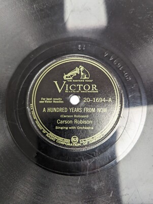 78rpm Carson Robison Victor 20-1694 Hundred Years From Now/ No More ...