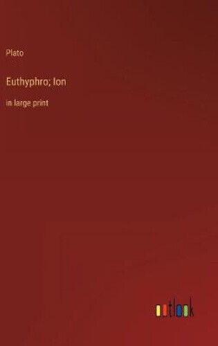 Euthyphro; Ion: in large print by Plato | eBay