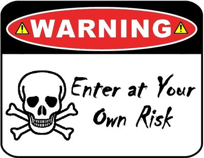 Funny Sign "WARNING - Enter At Your Own Risk" Laminated Sign | eBay