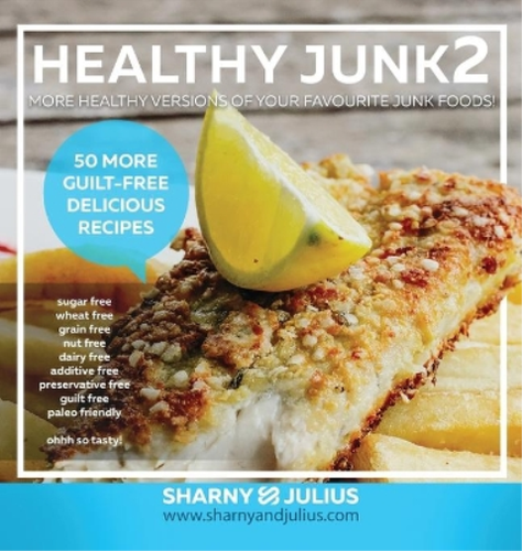 Julius Kieser Sharny Kieser Healthy Junk 2 (Relié) 9780992361389 | eBay