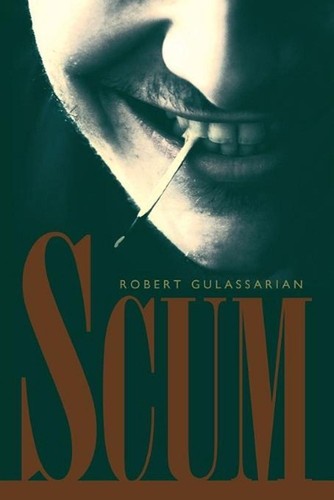 Scum by Robert Gulassarian (English) Paperback Book 9781452076959 | eBay