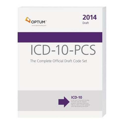 ICD-10-PCS: Draft: The Complete Official Draft Code Set by Optum: Used ...