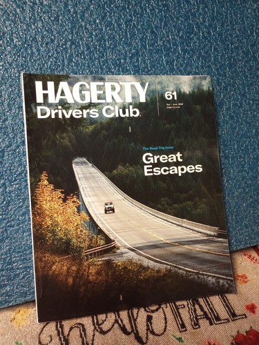 Hagerty Drivers Club Magazine May/June 2020 #61. Road Trip Issue, Great ...
