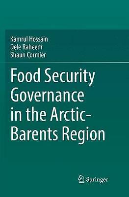 Food Security Governance in the Arctic-Barents Region by Dele Raheem ...