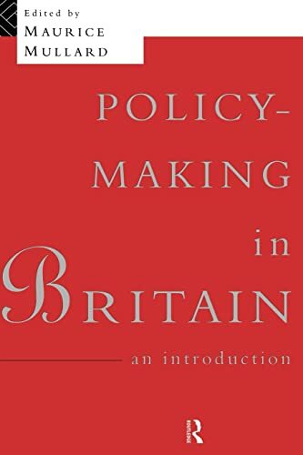 Policy-Making in Britain: An Introduction, Maurice Mullard | eBay
