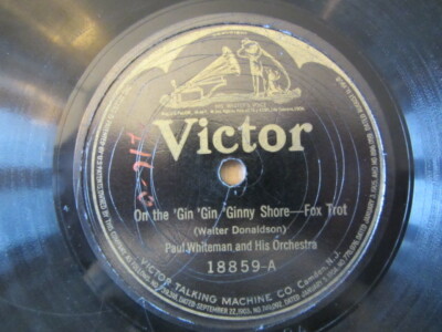 PAUL WHITEMAN & ORCH. ON THE 'GIN 'GIN 'GINNY SHORE/MARIE-Foxtrots ...