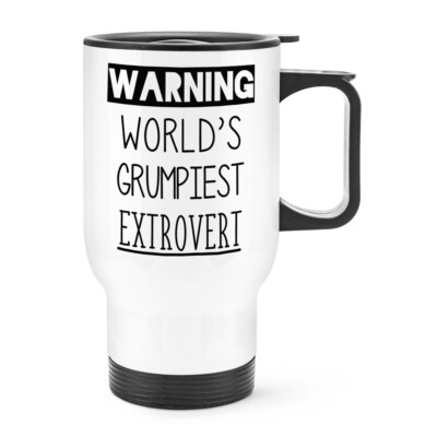 Warning World's Grumpiest Extrovert Travel Mug Cup Handle Birthday ...