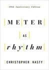 Meter as Rhythm: 20th Anniversary Edition by Christopher Hasty: New ...
