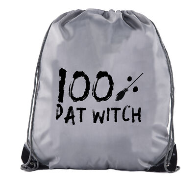 100% Dat Witch Drawstring Bags, Halloween Candy Bags, Halloween Party ...