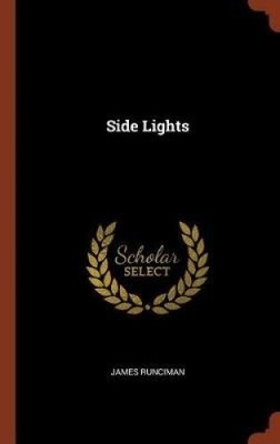 SIDE LIGHTS by James Runciman [Hardback] 9781374917224| eBay