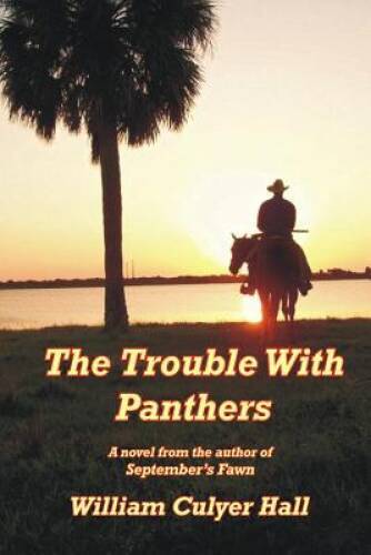 The Trouble With Panthers - Paperback By William Culyer Hall - GOOD ...