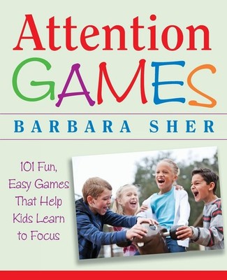 Attention Games: 101 Fun, Easy Games That Help Kids Learn To Focus | eBay