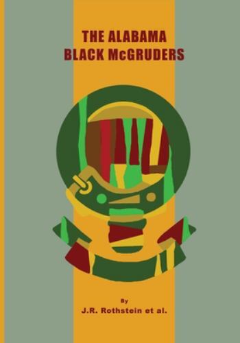 The Alabama Black Mcgruders by Kevin McGruder, J. R. Rothstein and ...