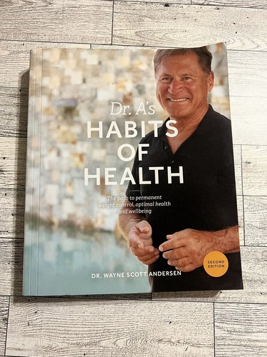 Dr A's Habits Of Health 2nd Edition by Dr Wayne Scott Andersen Paperback | eBay