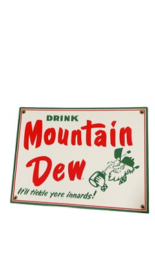 MOUNTAIN DEW TIN SIGN - DRINK DO THE SODA POP TICKLE METAL YORE INNARDS ...