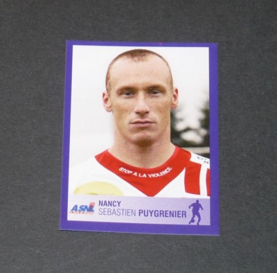 N°260 PUYGRENIER AS NANCY LORRAINE ASNL PANINI FOOTBALL FOOT 2006 2005 ...