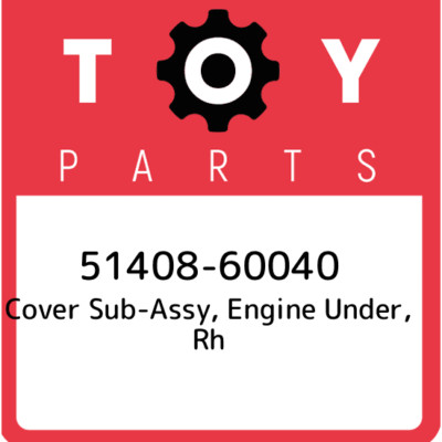 51408-60040 Toyota Cover sub-assy, engine under, rh 5140860040, New ...