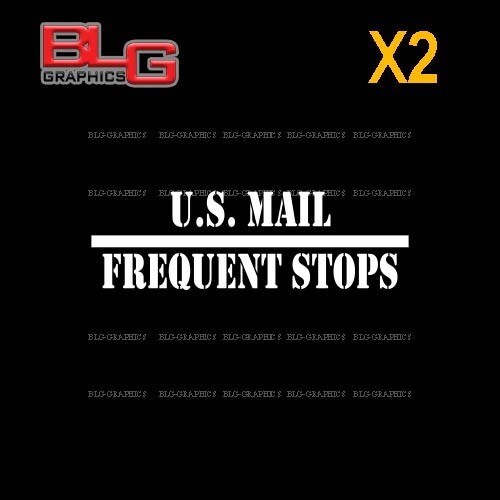 2 U.S. Mail FREQUENT STOPS Delivery Window Decal Sticker Carrier Car ...