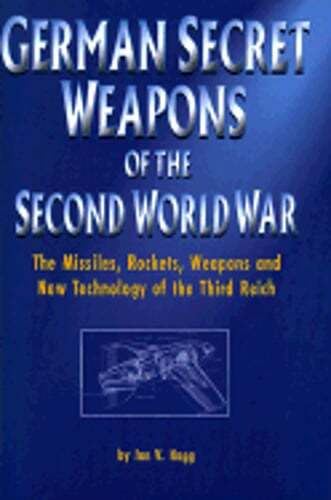 German Secret Weapons of the Second World War: The Missiles, Rockets ...