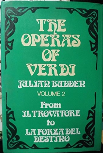 The Operas of Verdi (Volume 2) From Il Trovatore to La Forza del | eBay