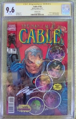 Cable #150 (Marvel, 12/17) CGC 9.6 NM+ {Rob Liefeld "Signature Series ...