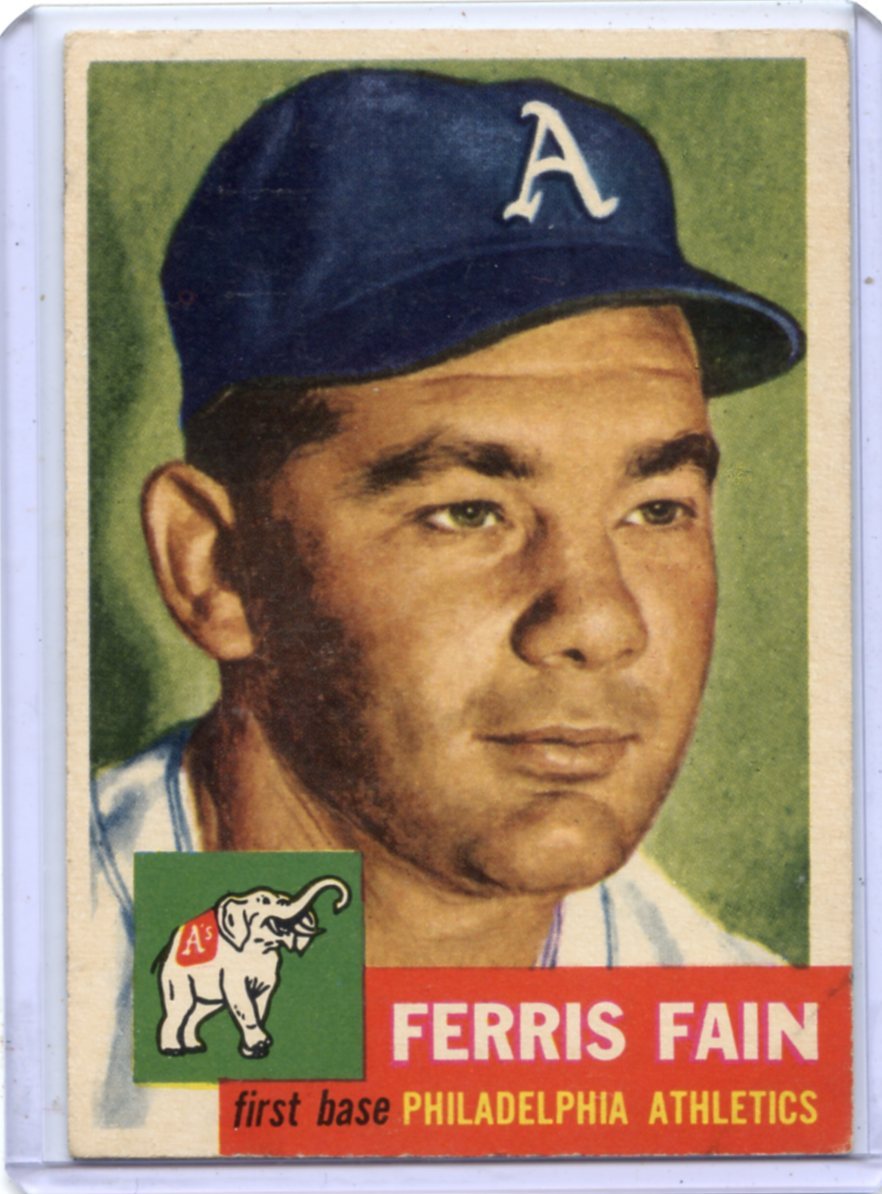 1953 TOPPS BASEBALL #24 FERRIS FAIN, PHILADELPHIA ATHLETICS, SET BREAK ...