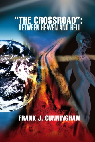 The Crossroad: Between Heaven and Hell 9780595477494| eBay