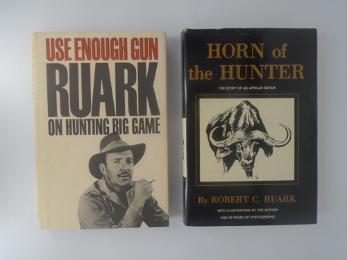 Lot of 2 Robert Ruark 1966 Use enough Gun 1987 Horn of the Hunter HCDJ ...