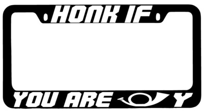 Honk If You Are Horn Y Design 2A Black METAL License Plate Frame | eBay