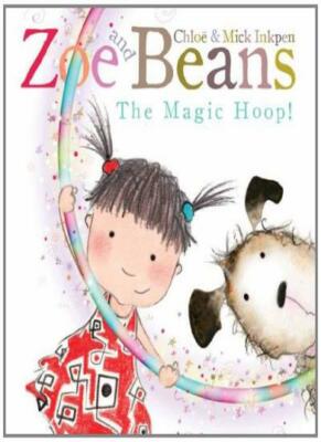 Magic Hoop (Zoe & Beans) By Chlo Inkpen 9780330518406| eBay