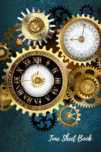 Time Sheet Book : Timesheet Keeper -Timesheet Book - Work Hours Log ...