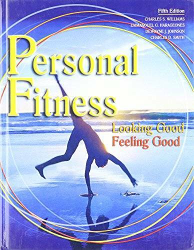 PERSONAL FITNESS: LOOKING GOOD FEELING GOOD STUDENT EDITION - Hardcover ...