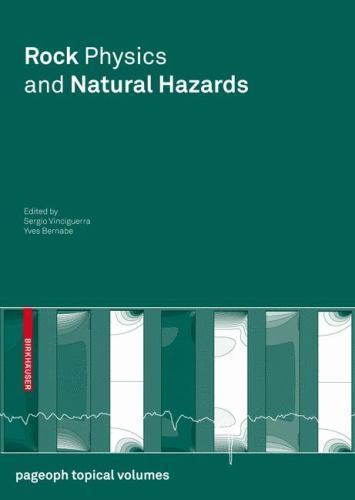 Pageoph Topical Volumes Ser.: Rock Physics and Natural Hazards by Yves ...