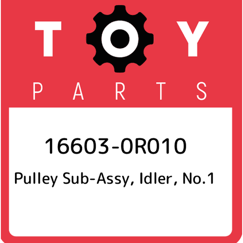 16603-0R010 Toyota Pulley sub-assy, idler, no.1 166030R010, New Genuine ...