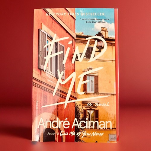 Find Me : A Novel by André Aciman (2020, Trade Paperback) 9781250758071 ...