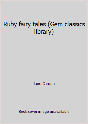 Ruby fairy tales (Gem classics library) by Jane Carruth | eBay