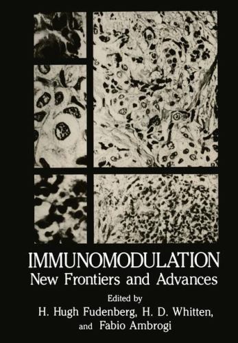 Immunomodulation : New Frontiers and Advances by H. Hugh Fudenberg ...