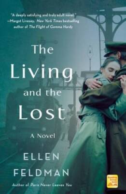 The Living and the Lost: A Novel - Paperback By Feldman, Ellen - GOOD ...
