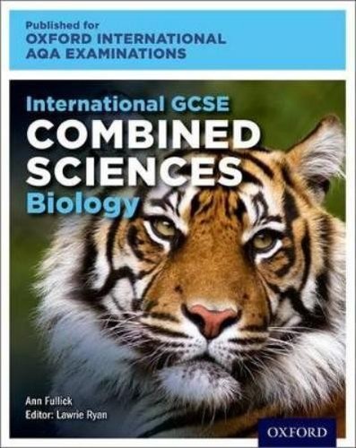 Ann Fullick OxfordAQA International GCSE Combined Sciences Biology ...