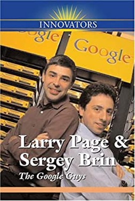 Larry Page and Sergey Brin : The Google Guys Library Binding Gail ...