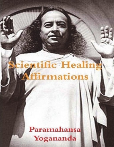 Paramahansa Yogananda Scientific Healing Affirmations (Paperback) (UK IMPORT) 9781774641880| eBay
