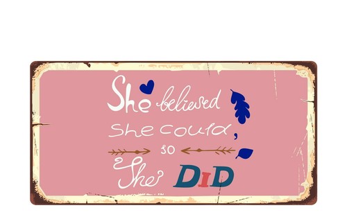 2494HS She Believed She Could So She Did 5"x10" Novelty Sign | eBay