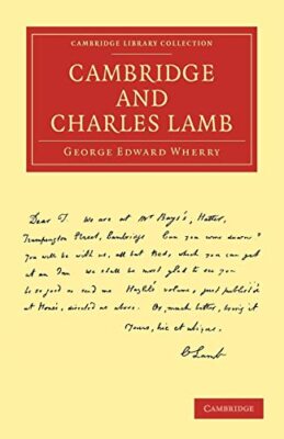 Cambridge and Charles Lamb (Cambridge Library Collection - Cambr ...