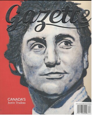Gazette Magazine (Issue 2, Justin Trudeau) Single Issue Magazine ...