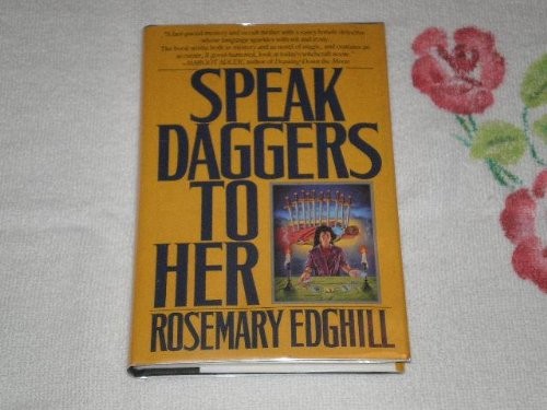 SPEAK DAGGERS TO HER By Rosemary Edghill - Hardcover **BRAND NEW ...
