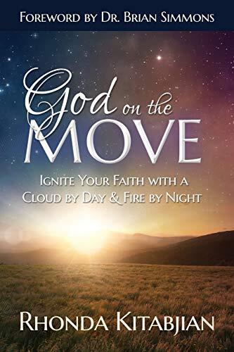 God on the Move: Ignite Your Faith With A Cloud By Day & Fire At Night ...
