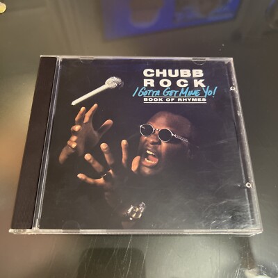 Chubb Rock - I Gotta Get Mine Yo 10912167029 | eBay